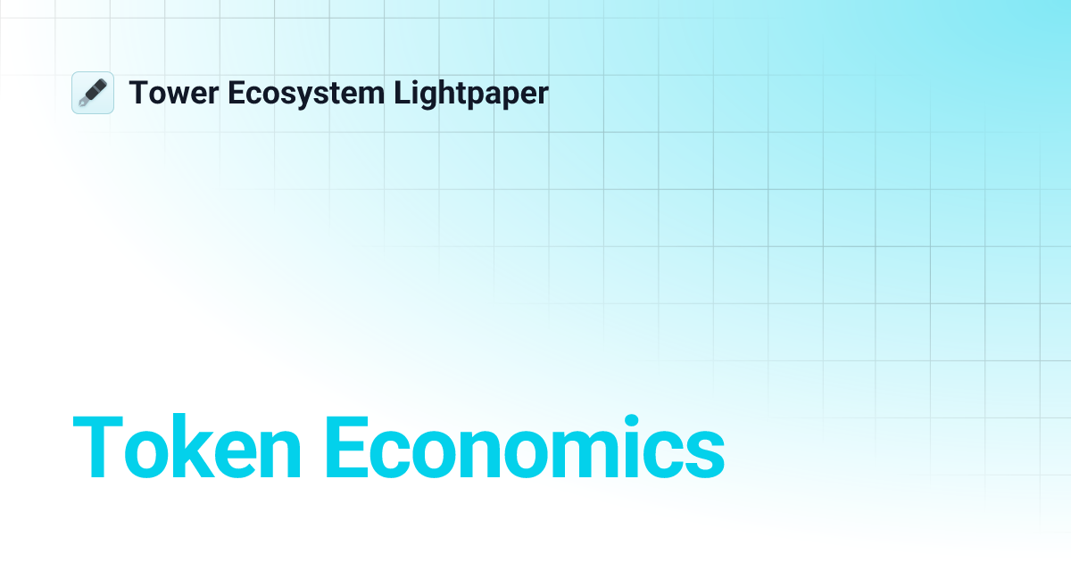 Token Economics | Tower Ecosystem Lightpaper