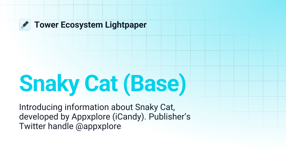 Snaky Cat (Base) | Tower Ecosystem Lightpaper