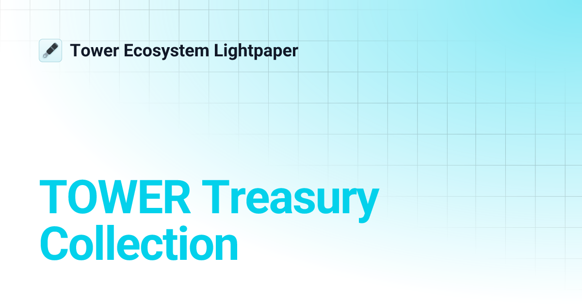 TOWER Treasury Collection | Tower Ecosystem Lightpaper